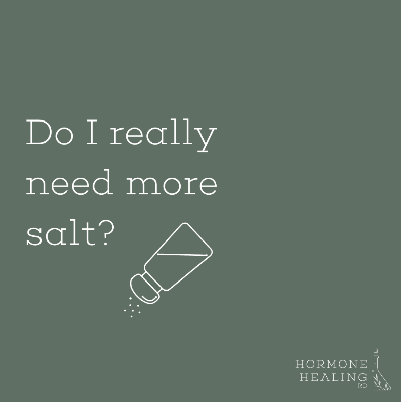 Do I Really Need More Salt? | Hormone Healing RD
